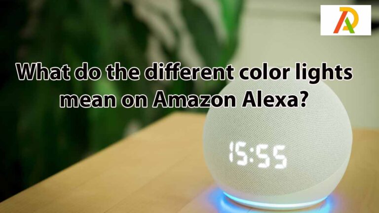 What do the different color lights mean on Amazon Alexa? - Adrosi