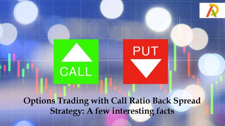 Options Trading with Call Ratio Back Spread Strategy: A few interesting ...