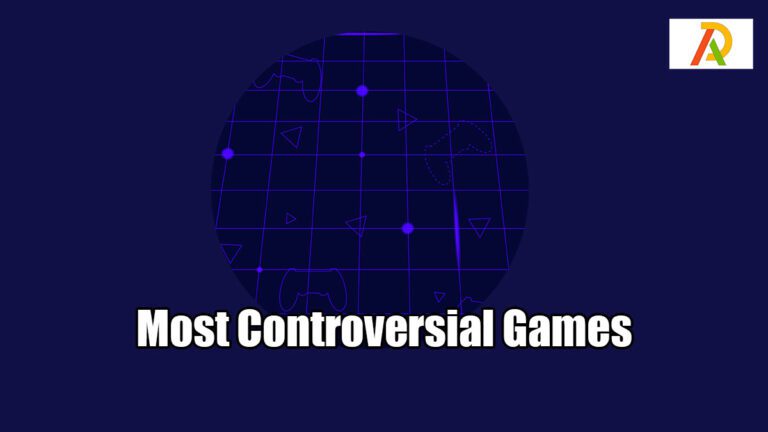 Most Controversial Games You Ever Had Imagined! - Adrosi