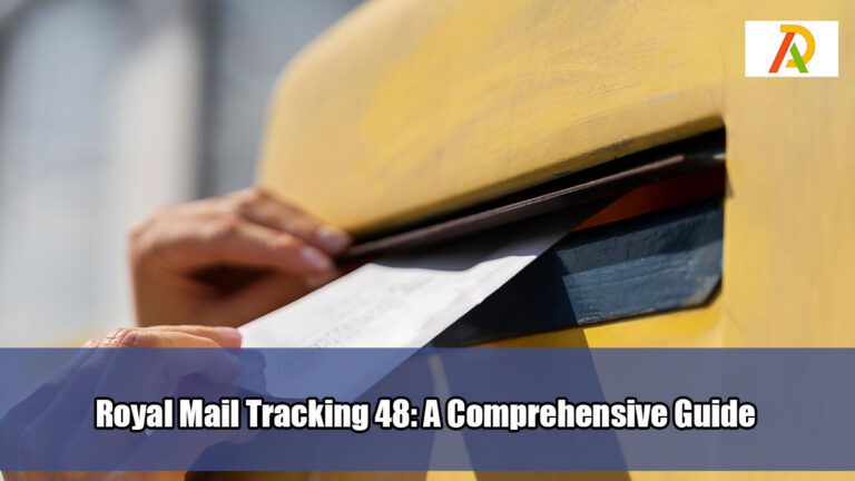 Royal Mail Tracking 48: A Comprehensive Guide - Adrosi