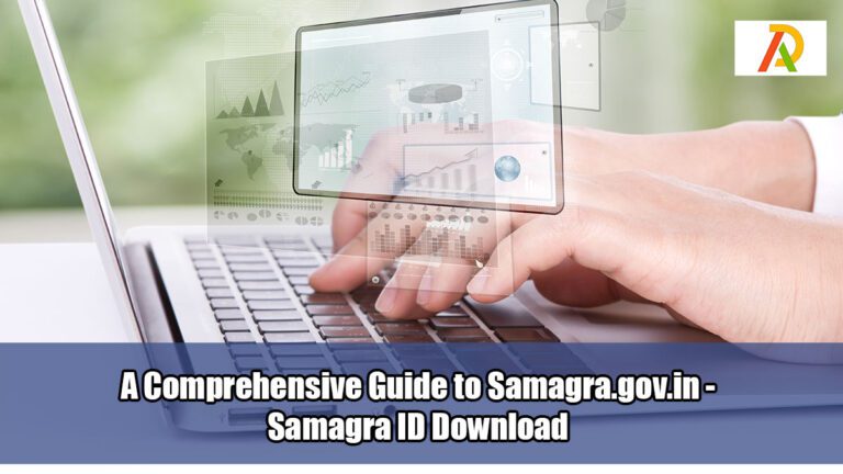 A Comprehensive Guide to Samagra ID Download