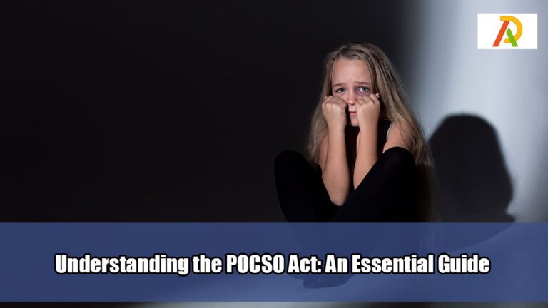 Understanding the POCSO Act: An Essential Guide - Adrosi