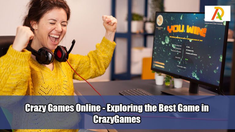 Mastering Crazy Games: Top Picks and Ultimate Guides Unveiled - Adrosi