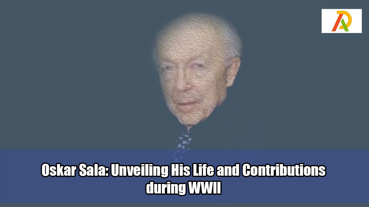 Oskar Sala: Unveiling His Life and Contributions during WWII - Adrosi